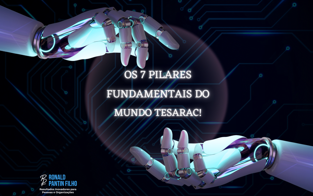 OS 7 PILARES FUNDAMENTAIS DO MUNDO TESARAC!